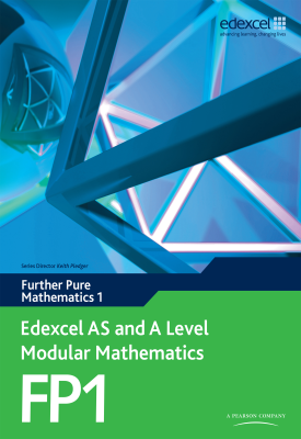 Edexcel AS and A Level Modular Mathematics FP1 - further Pure ...