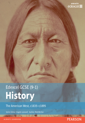 Edexcel GCSE (9-1) History The American West, c1835-c1895 Student Book ...