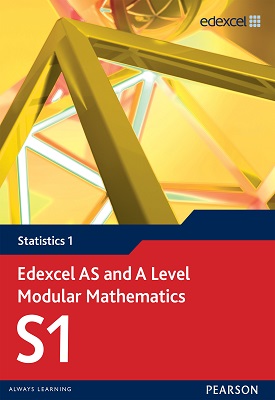 Edexcel AS and A Level Modular Mathematics Statistics 1 S1 - Pearson ...