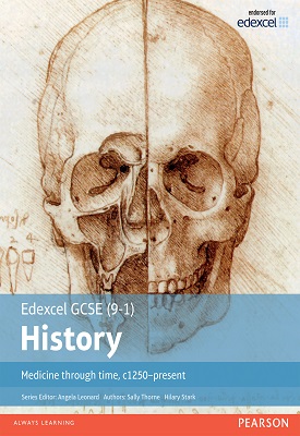 Edexcel GCSE (9-1) History Medicine through time, c1250-present Student ...