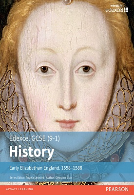Edexcel GCSE (9-1) History Early Elizabethan England, 1558-1588 Student ...