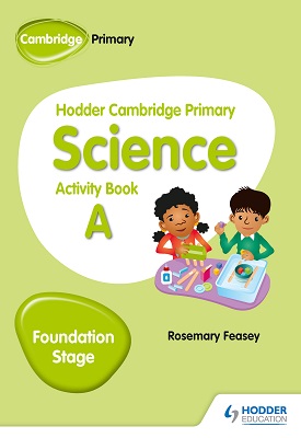 Hodder Cambridge Primary Science Activity Book A Foundation Stage ...