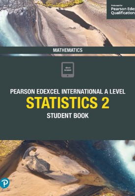 Pearson Edexcel International A Level Mathematics Statistics 2 Student ...