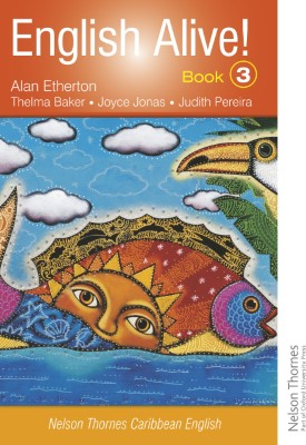 English Alive!: Book 3: Nelson Thornes Caribbean English - Oxford ...