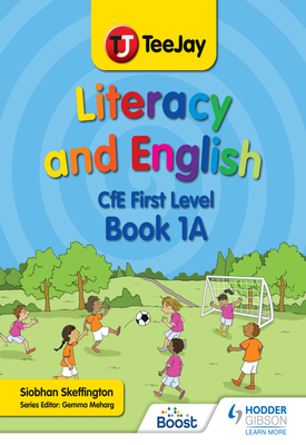 TeeJay Literacy and English CfE First Level Book 1A - Hodder - Free Trial