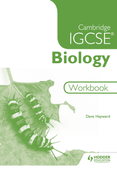 Cambridge IGCSE™ Biology Workbook 3rd Edition - Hodder - Free Trial