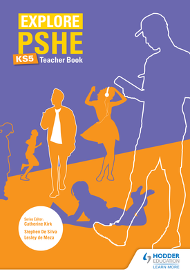 Explore PSHE for Key Stage 5 Teacher Book - Hodder - Free Trial
