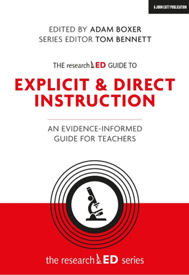 The researchED Guide to Explicit and Direct Instruction: An evidence ...