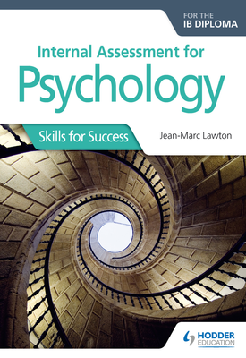 Internal Assessment for Psychology for the IB Diploma - Hodder - Free Trial