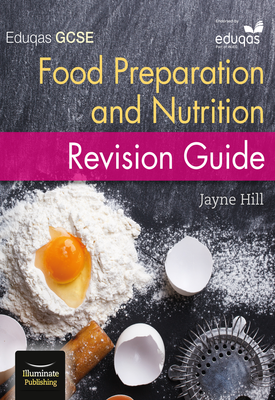Eduqas GCSE Food Preparation and Nutrition: Revision Guide - Illuminate publishing - Free Trial