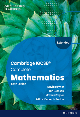Cambridge IGCSE Complete Mathematics Extended: Student Book Sixth ...