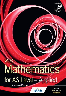 WJEC Mathematics for AS Level: Applied - Illuminate publishing - Free Trial