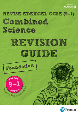 Revise Edexcel GCSE (9-1) Combined Science Foundation Revision Guide ...