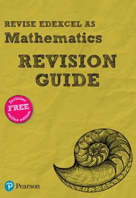 Revise Edexcel AS Mathematics Revision Guide - Pearson - Download digital book