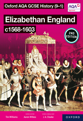 Oxford AQA GCSE History (9-1): Elizabethan England c1568-1603 Second ...