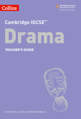 Cambridge IGCSE drama: Teacher guide (Second edition) - Collins - Free Trial