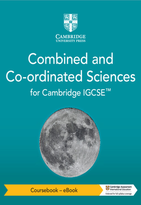Cambridge IGCSE™ Combined and Co-ordinated Sciences Coursebook ...