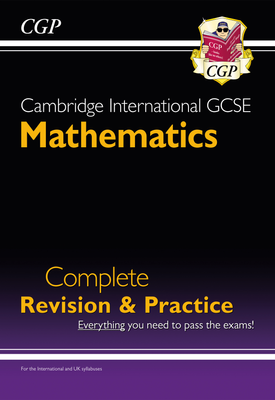 Cambridge International GCSE Maths Complete Revision & Practice: Core ...