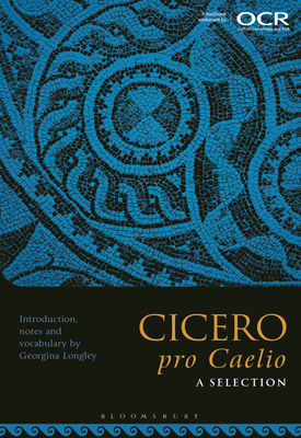 Cicero, pro Caelio: A Selection - Bloomsbury - Free Trial