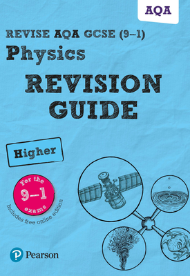 REVISE AQA GCSE (9-1) Physics Higher Revision Guide - Pearson - ספר דיגיטלי להורדה