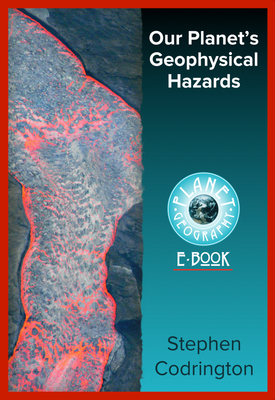 Our Planet's Geophysical Hazards (2nd ed.) - Solid Star Press - Free Trial