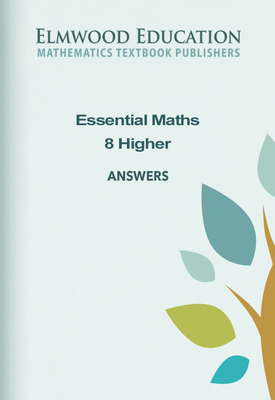 Essential Maths 8 Higher Answers - Elmwood - התנסות בחינם