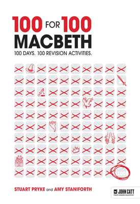 100 for 100 – Macbeth: 100 days. 100 revision activities - John Catt ...