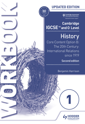Cambridge IGCSE and O Level History Workbook 1 - Core content Option B ...