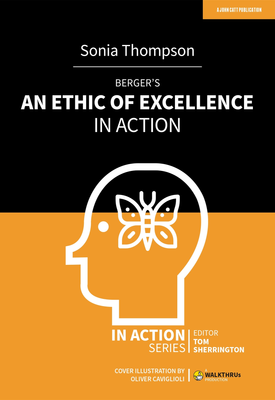 Berger's An Ethic of Excellence in Action - John Catt - Free Trial